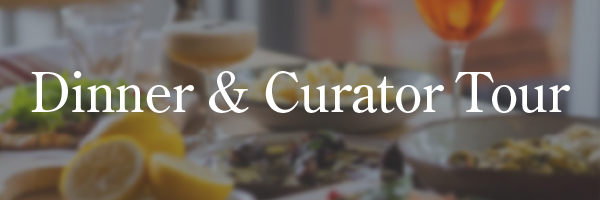 Dinner & Curator Tours – Personal to Political, Hard Edge/Soft Ground ...